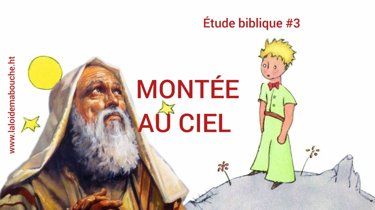 Montée au ciel – la loi de ma bouche